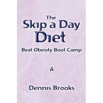 The Skip a Day Diet: Beat Obesity Boot Camp