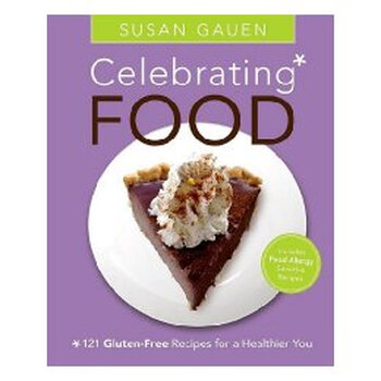 【】Celebrating Food: 121 Gluten-Fr