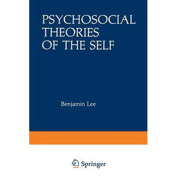 Psychosocial Theories of the Self: Proceedin...