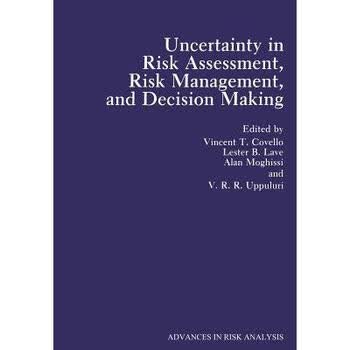 Uncertainty in Risk Assessment, Risk Managem...