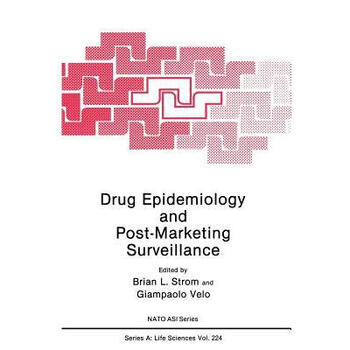 Drug Epidemiology and Post-Marketing Surveil...