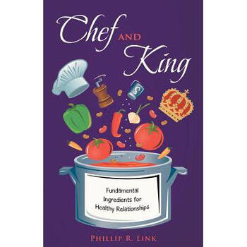 Chef and King: Fundamental Ingredients for H...