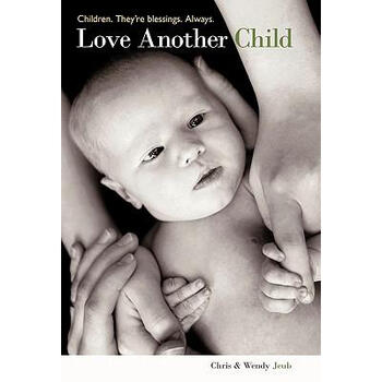 Love Another Child: Children. They're Blessi...