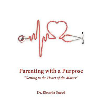 Parenting with a Purpose: 