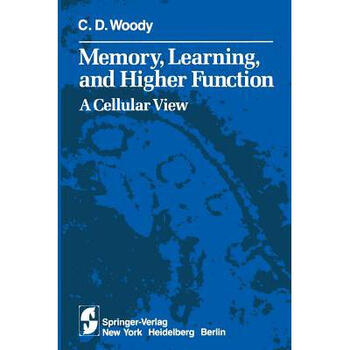 Memory, Learning, and Higher Function : A Ce...