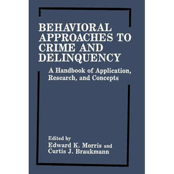 Behavioral Approaches to Crime and Delinquen...