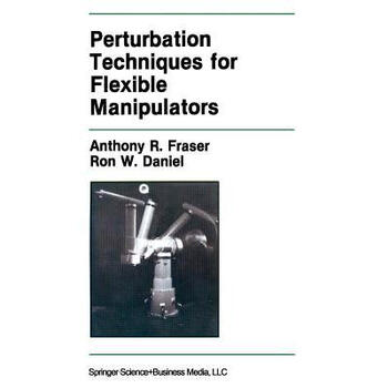 Perturbation Techniques for Flexible Manipul...