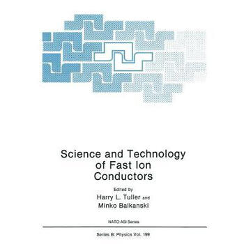 Science and Technology of Fast Ion Conductors