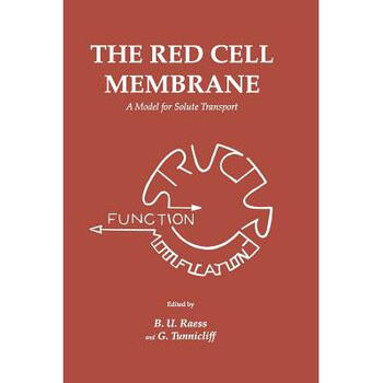 The Red Cell Membrane: A Model for Solute Tr...