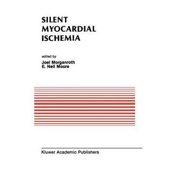Silent Myocardial Ischemia : Proceedings of ...