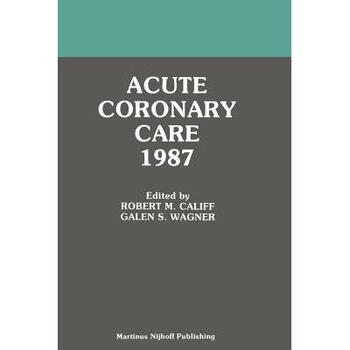 Acute Coronary Care 1987