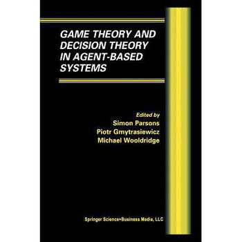 Game Theory and Decision Theory in Agent-Bas...