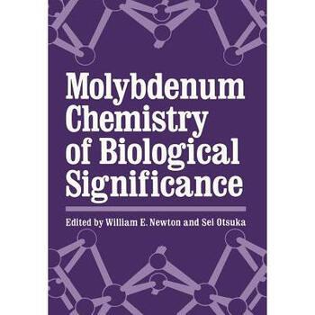 Molybdenum Chemistry of Biological Significance