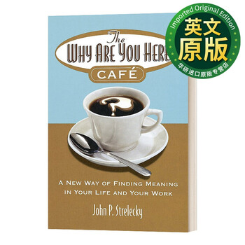 The Why Are You Here Cafe 世界尽头的咖啡馆 人生哲学励志 英文版 进口英语书籍 英文原版