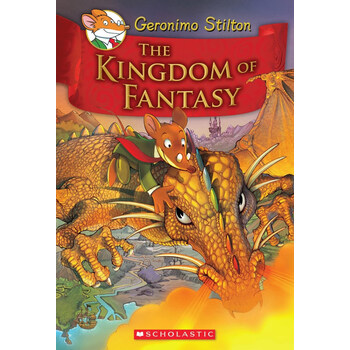 学乐老鼠记者 奇幻王国1 1册 英文原版  故事书 儿童阅读进阶 Scholastic  GERONIMO STILTON THE KINGDOM OF FANTASY  7-12岁 