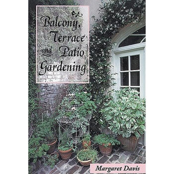 Balcony, Terrace, & Patio Gardening