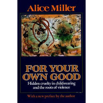 For Your Own Good: Hidden Cruelty in Child-R...