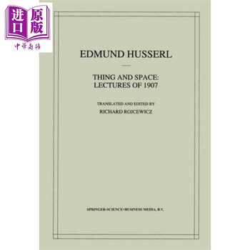 物与空间 1907年讲座 胡塞尔 英文原版 Thing and Space Lectures of 1907 Edmund Husserl