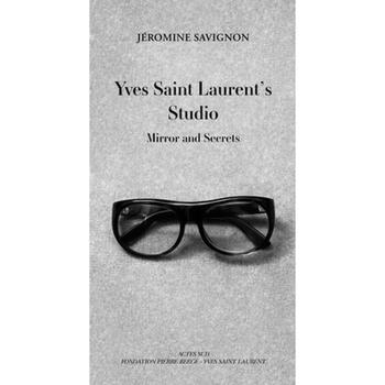 Yves Saint Laurent's Studio: Mirrors and Sec...