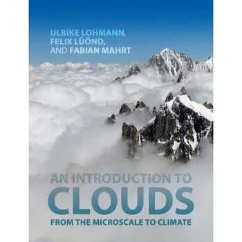 An Introduction to Clouds: From the Microsca...
