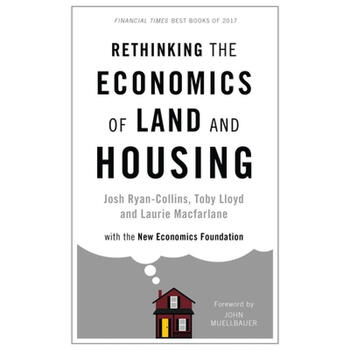 Rethinking the Economics of Land and Housing