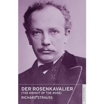 Der Rosenkavalier (The Knight of the Rose)