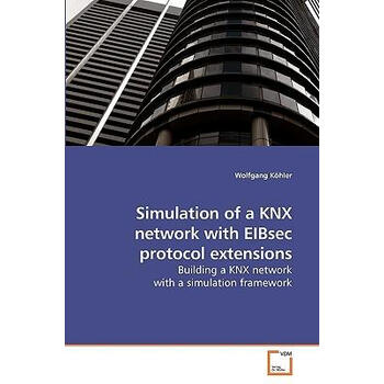 Simulation of a Knx Network with Eibsec Protocol
