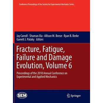Fracture, Fatigue, Failure and Damage Evolution