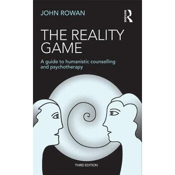 The Reality Game: A Guide to Humanistic Counsel