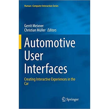 Automotive User Interfaces: Creating Interactive