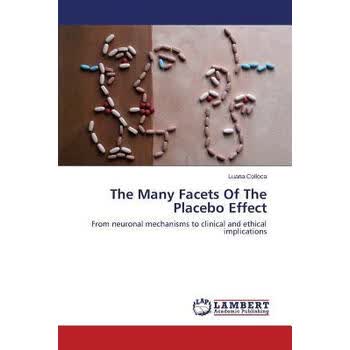 The Many Facets of the Placebo Effect