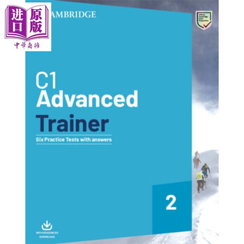 剑桥CAE考试C1模拟题2：学生书（带答案和音频）英文原版C1 Advanced Trainer 2
