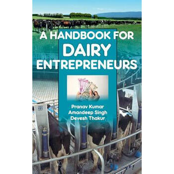A Handbook of Dairy Entrepreneurs: A Handbook o