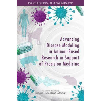 Advancing Disease Modeling in Animal-Based Rese