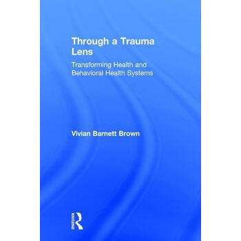 Through a Trauma Lens: Transforming Health and