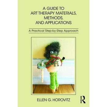 A Guide to Art Therapy Materials, Methods, and
