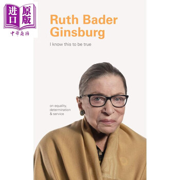 金斯伯格 I Know This to Be True: Ruth Bader Ginsburg