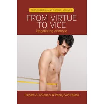 高被引From Virtue to Vice: Negotiating Anorexia