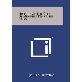 History of the City of Memphis Tennessee (1888)