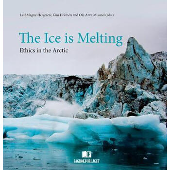 The Ice Is Melting: Ethics in the Arctic
