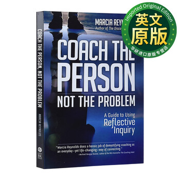 Coach the Person, Not the Problem 反思问问题的是谁 而不是问题本身 英文版 进口英语原版书籍 英文原版