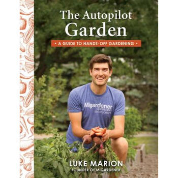 The Autopilot Garden: A Guide to Hands-Off G...