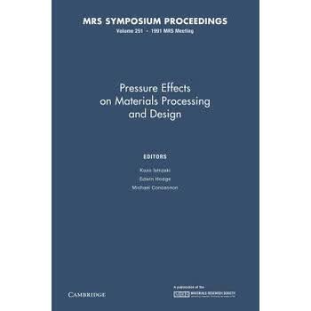Pressure Effects on Materials Processing and Des