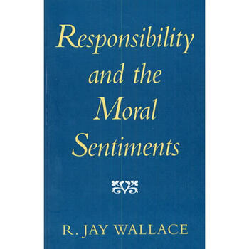 Responsibility and the Moral Sentiments