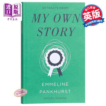 妇女参政论者 英文原版 My Own Story / Emmeline Pankhurst