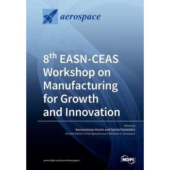 8th EASN-CEAS Workshop on Manufacturing for Gro