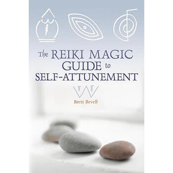 The Reiki Magic Guide to Self-Attunement