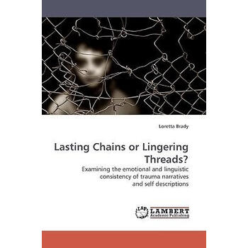 Lasting Chains or Lingering Threads?