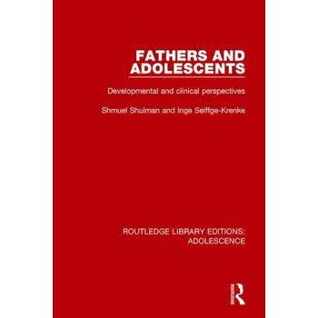 Fathers and Adolescents: Developmental and Clin