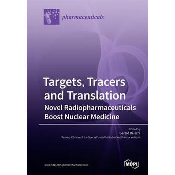 Targets, Tracers and Translation - Novel Radiop